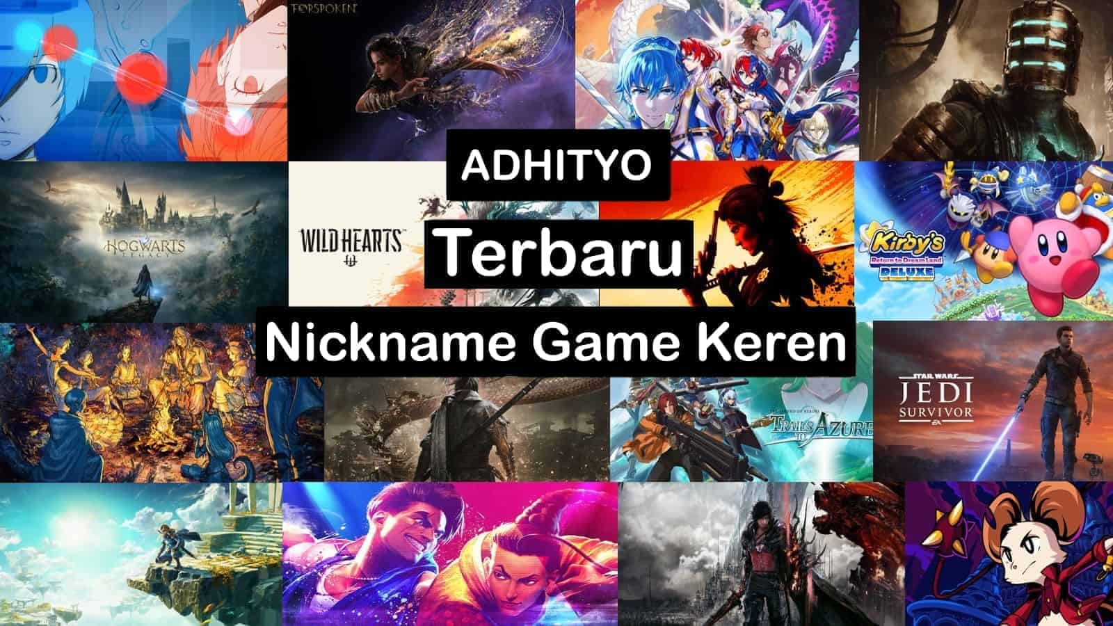 1000 Nickname Game Keren Terbaru Menciptakan Karakter Yang Unik Dan